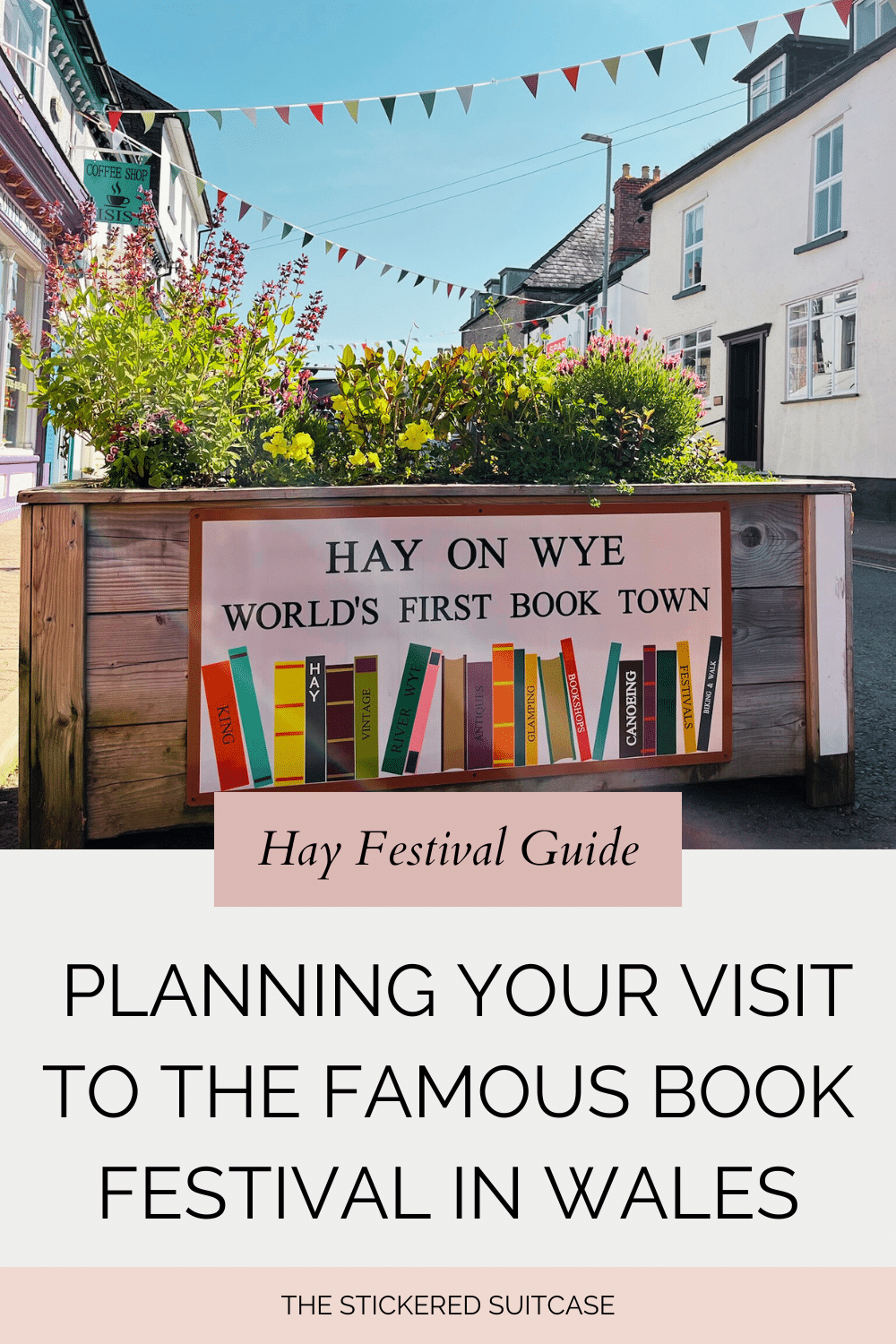 Hay Festival Guide: Planning Your Visit to the Famous Book Festival in ...